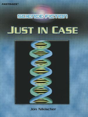 FastBack Just in Case (Science Fiction) 2004c by Prentice Hall Pearson ...