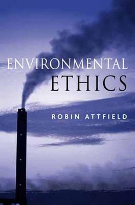 Environmental Ethics: An Overview for the Twenty-First Century by Robin ...