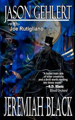 Jeremiah Black by Jason Gehlert | Goodreads