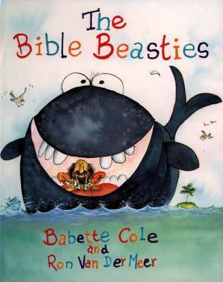 The Bible Beasties by Babette Cole | Goodreads