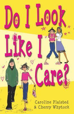 Do I Look Like I Care? (Amaryllis Flowerdew #2) by Caroline Plaisted ...