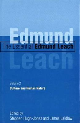 The Essential Edmund Leach: Volume 2: Culture and Human Nature by ...