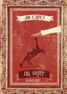 On Heat by Jim Crace | Goodreads