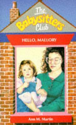 Hello, Mallory (The Babysitters Club, #14) by Ann M. Martin | Goodreads