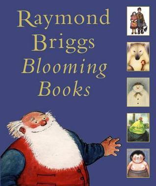 Blooming Books by Raymond Briggs | Goodreads
