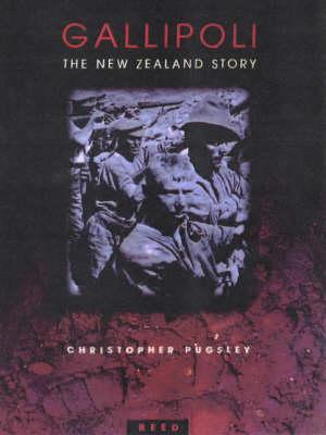 Gallipoli: The New Zealand story by Christopher Pugsley | Goodreads