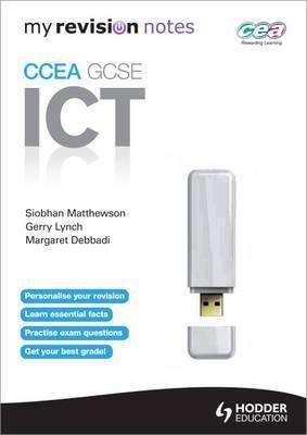 Ccea Ict for Gcse. Revision Notes by Siobhan Matthewson | Goodreads