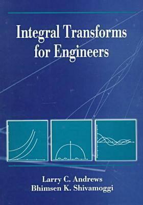 Integral Transforms for Engineers by Larry C. Andrews | Goodreads
