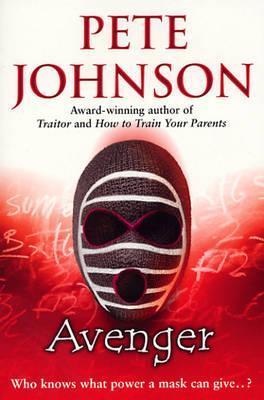 Avenger by Pete Johnson | Goodreads