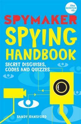 The Spymaker Spying Handbook by Sandy Ransford | Goodreads