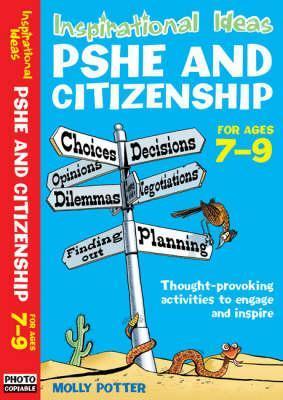Inspirational Ideas: PSHE and Citizenship 7-9 by Molly Potter | Goodreads