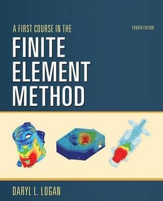 A First Course in the Finite Element Method - SI Version by Daryl Logan ...