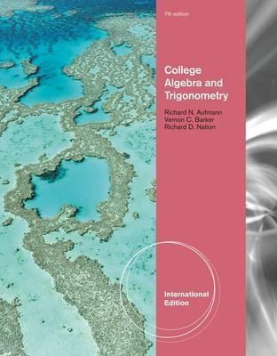 College Algebra and Trigonometry by AUFMANN | Goodreads