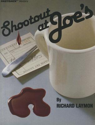 Shootout at Joe's by Richard Laymon | Goodreads