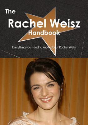 The Rachel Weisz Handbook - Everything You Need to Know about Rachel ...