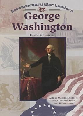 George Washington: First U.S. President by Tara Baukus Mello | Goodreads