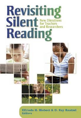 Revisiting Silent Reading: New Directions for Teachers and Researchers ...