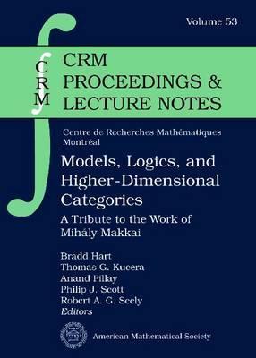 Models, Logics, and Higher-dimensional Categories: A Tribute to the ...