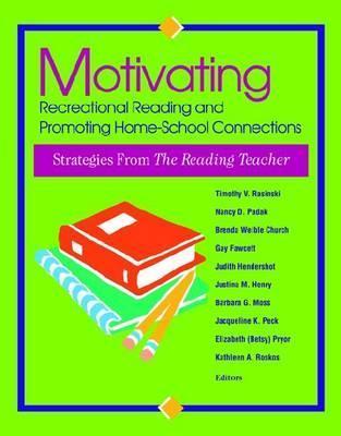 Motivating Recreational Reading and Promoting Home-School Connections ...
