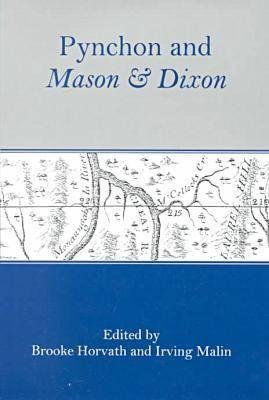 Pynchon and Mason & Dixon by Brooke Horvath | Goodreads