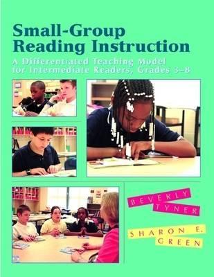 Small Group Reading Instruction: A Differentiated Teaching Model for ...