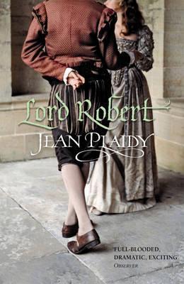 Lord Robert (Tudor Saga, #10) by Jean Plaidy | Goodreads