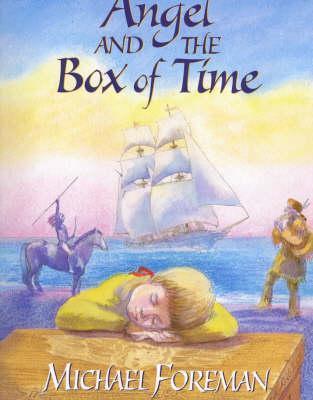 Angel and the Box of Time by Michael Foreman | Goodreads