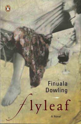 Flyleaf by Finuala Dowling | Goodreads