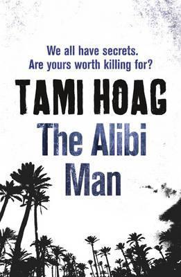 The Alibi Man by Tami Hoag | Goodreads