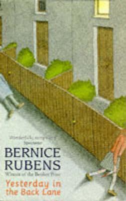 Yesterday in the Back Lane by Bernice Rubens | Goodreads