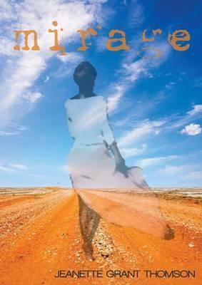 Mirage by Jeanette Grant-Thomson | Goodreads