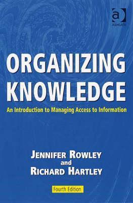 organizing_knowlege by Jennifer Rowley | Goodreads