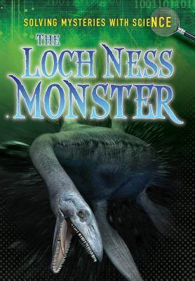 Loch Ness Monster (Solving Mysteries With Science) by Lori Hile | Goodreads