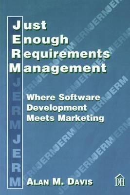Just Enough Requirements Management: Where Software Development Meets ...