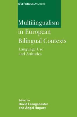 Multilingualism in European Bilingual Contexts: Language Use and ...