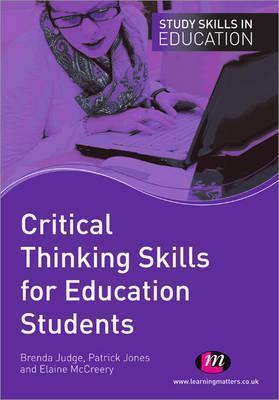 Critical Thinking Skills for Education Students by Brenda Judge | Goodreads