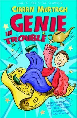 Genie in Trouble by Ciaran Murtagh | Goodreads