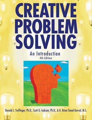 Creative Problem Solving: An Introduction by Donald J. Treffinger | Goodreads