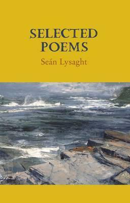 Selected Poems by Seán Lysaght | Goodreads