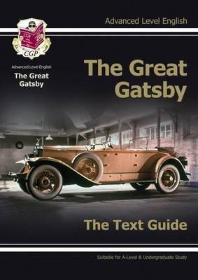 The Great Gatsby: The Text Guide by CGP Books | Goodreads