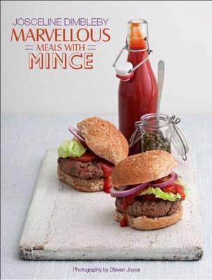 Marvellous Meals with Mince by Josceline Dimbleby | Goodreads