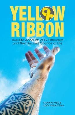 Yellow Ribbon: True-Life Accounts of Ex-Offenders and Their Second ...
