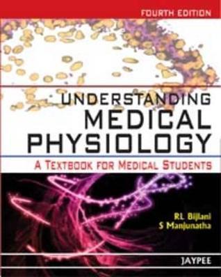 Understanding Medical Physiology: A Textbook for Medical Students by R ...