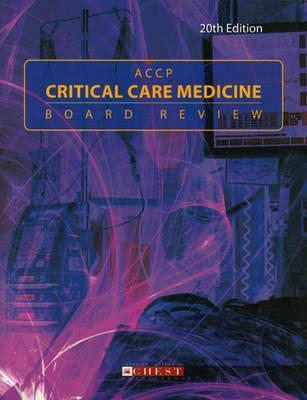 ACCP Critical Care Medicine Board Review by Accp | Goodreads
