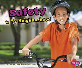 Safety in My Neighborhood by Shelly Lyons | Goodreads