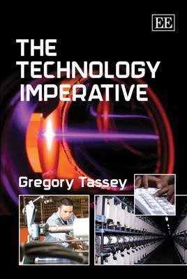 The Technology Imperative by Gregory Tassey | Goodreads
