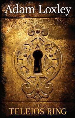 The Teleios Ring by Adam Loxley | Goodreads