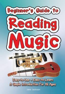 Beginner's Guide to Reading Music: Easy-to-use, Easy-to-carry, a Simple ...
