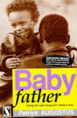 Baby Father by Patrick Augustus | Goodreads