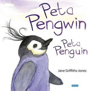 Peta Pengwin/Peta Penguin (Welsh Edition) by Jane Griffiths-Jones ...